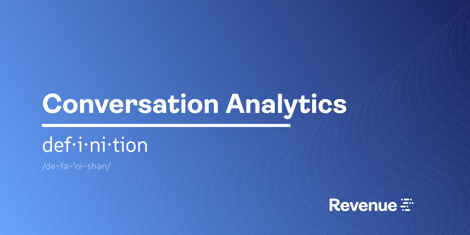Definition | What is Conversation Analytics?