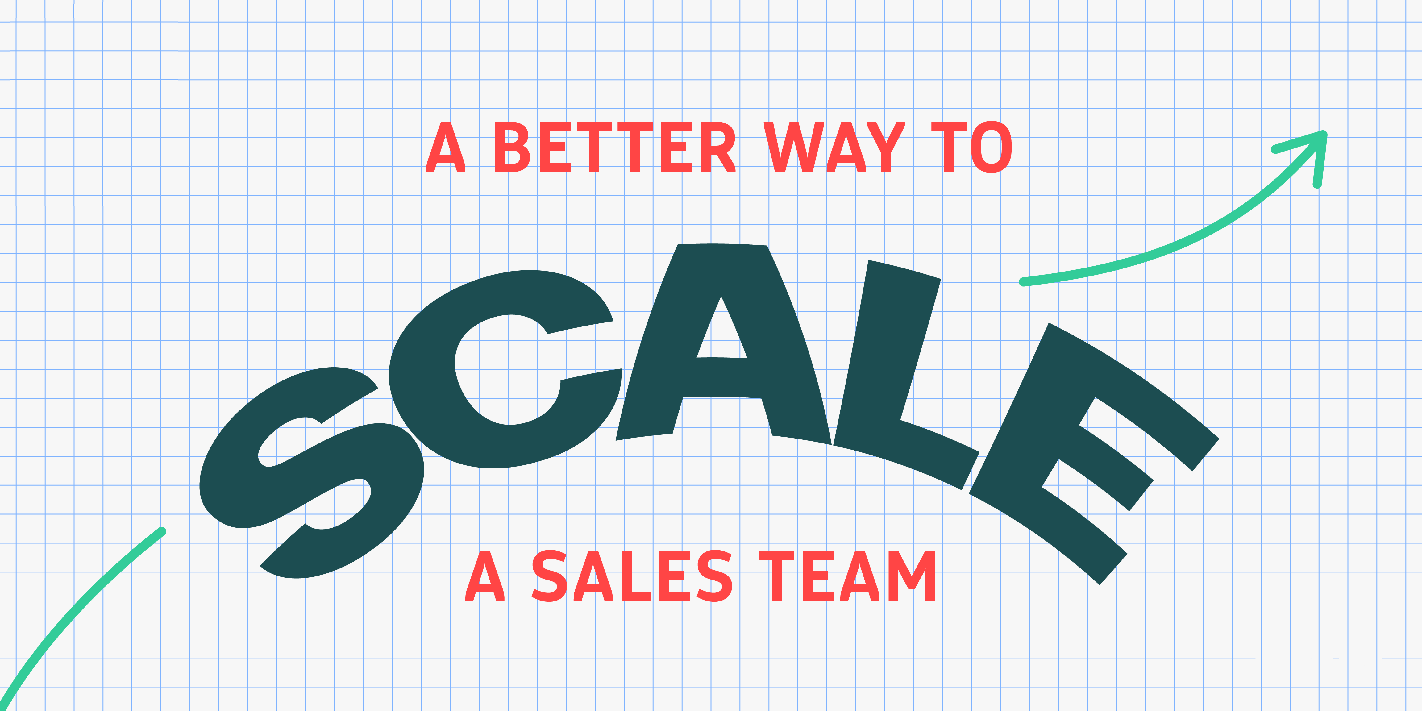 Article | The Smarter Way to Scale a Sales Team Without Losing Quality