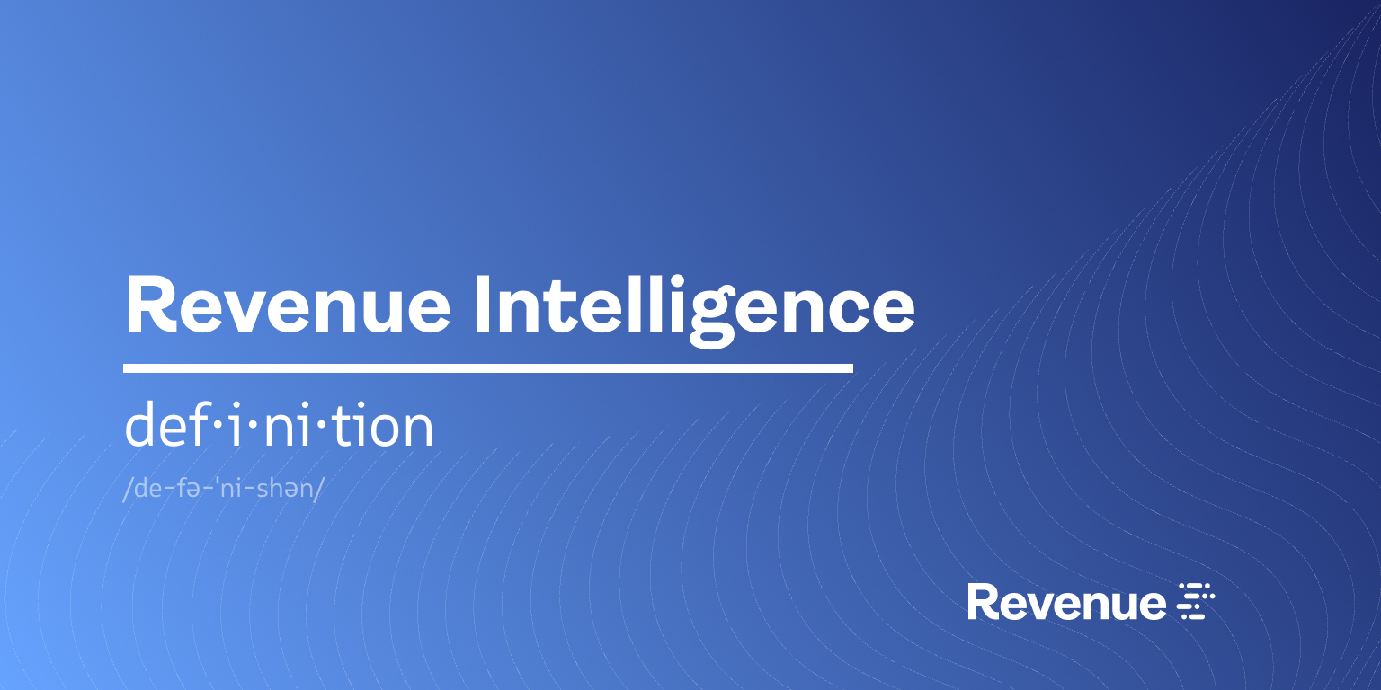 Definition | What is Revenue Intelligence?