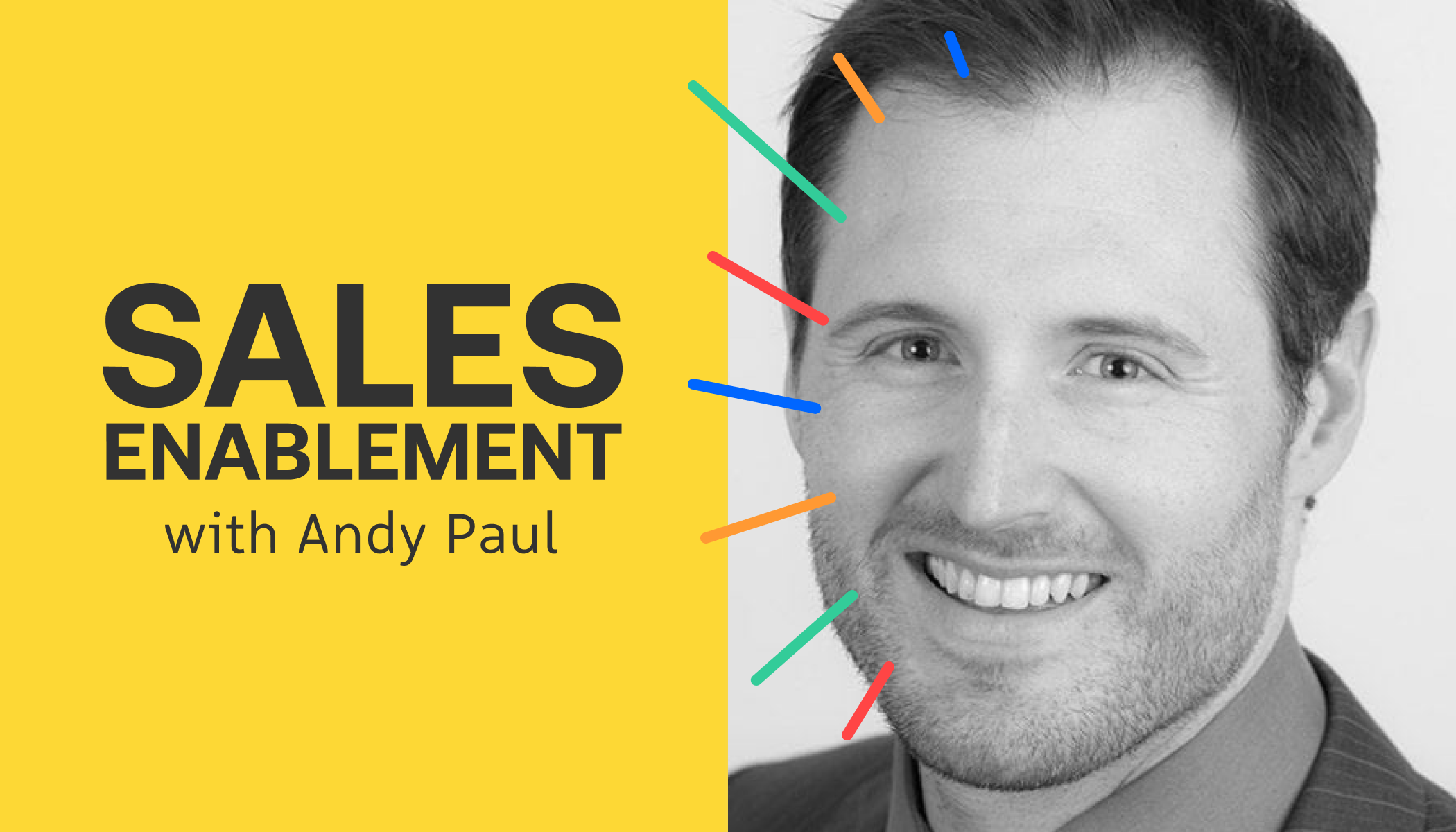 Maximize the Selling Time of Field Sales Reps w/ Steven Benson [Episode ...
