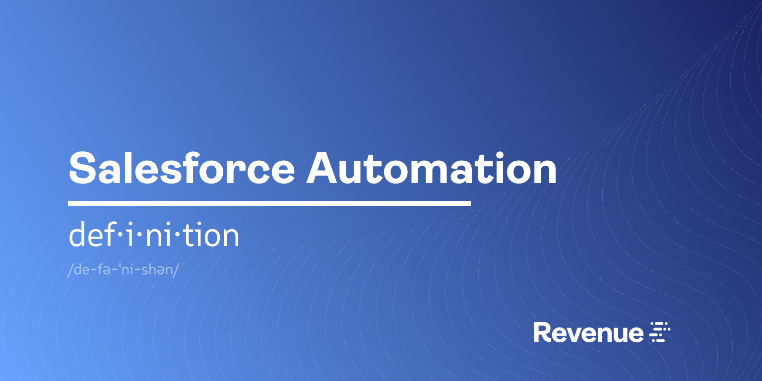 Definition | What is Salesforce Automation (SFA): A Comprehensive Definition