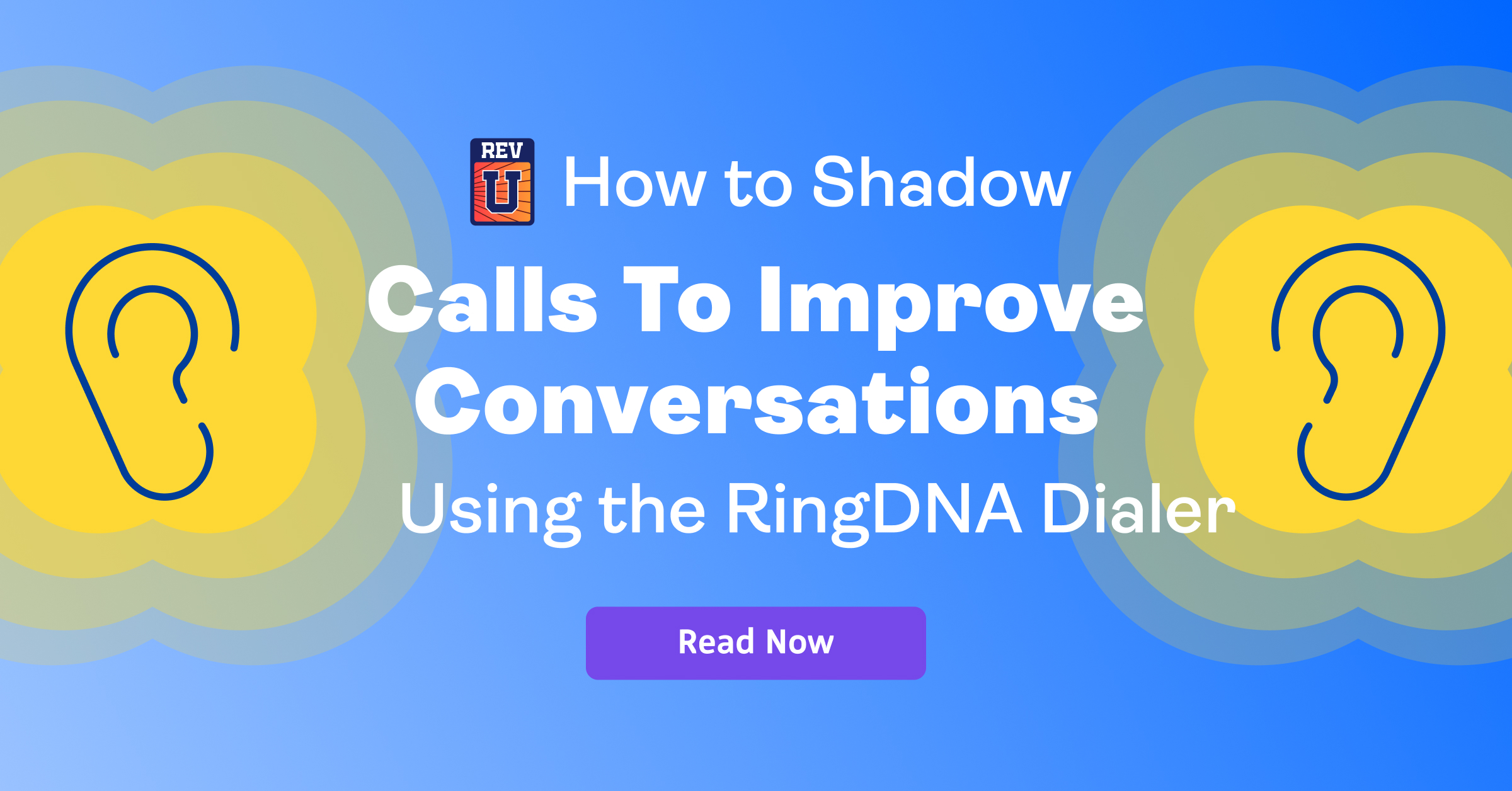 Article | How to Shadow Sales Calls Like a Pro Using RingDNA