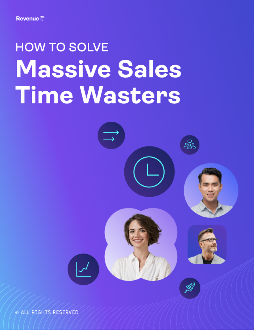 How to Solve Massive Sales Time Wasters | Revenue