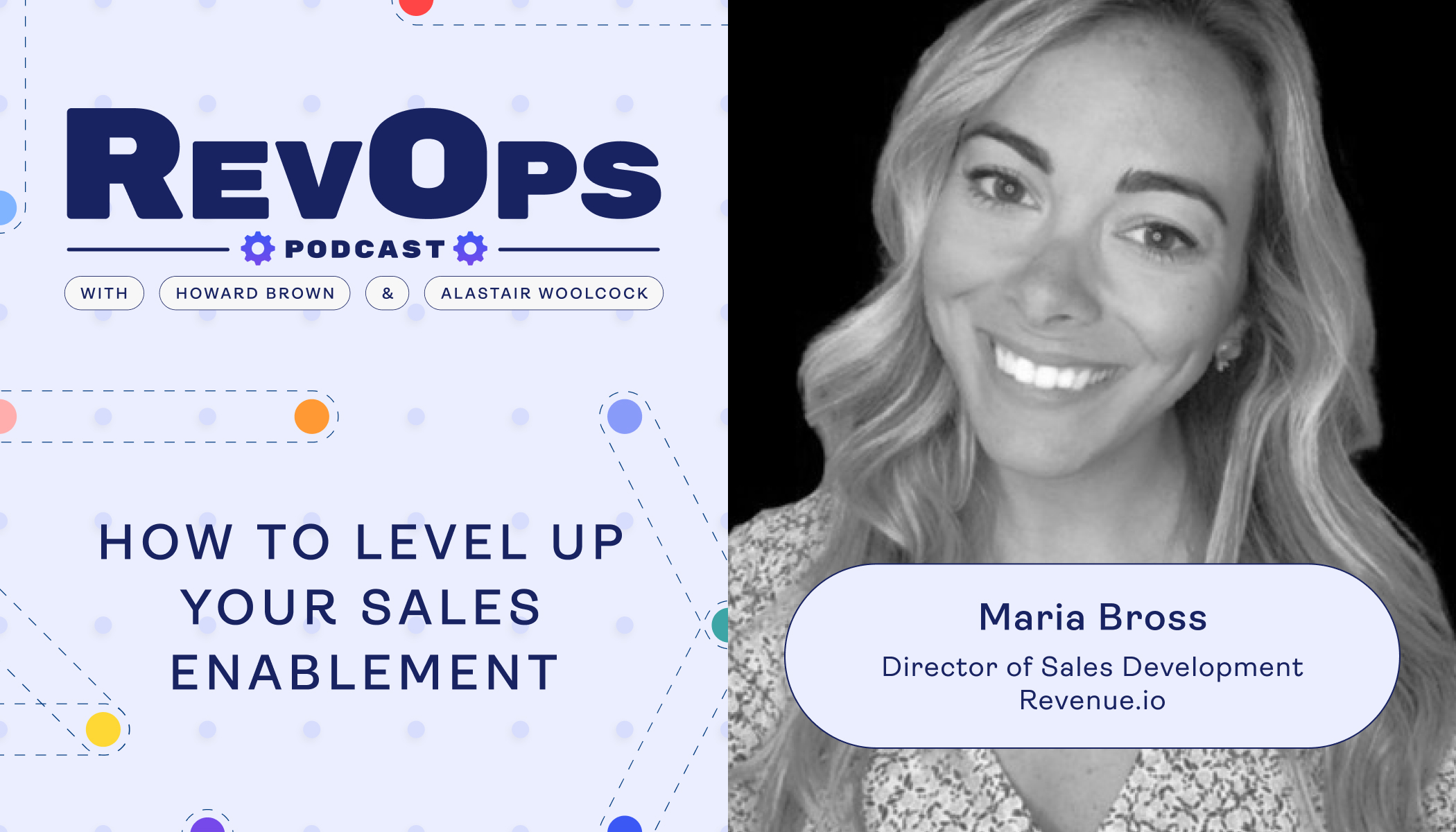 How to Level Up your Sales Enablement with Maria Bross [Ep. 49] | Podcast