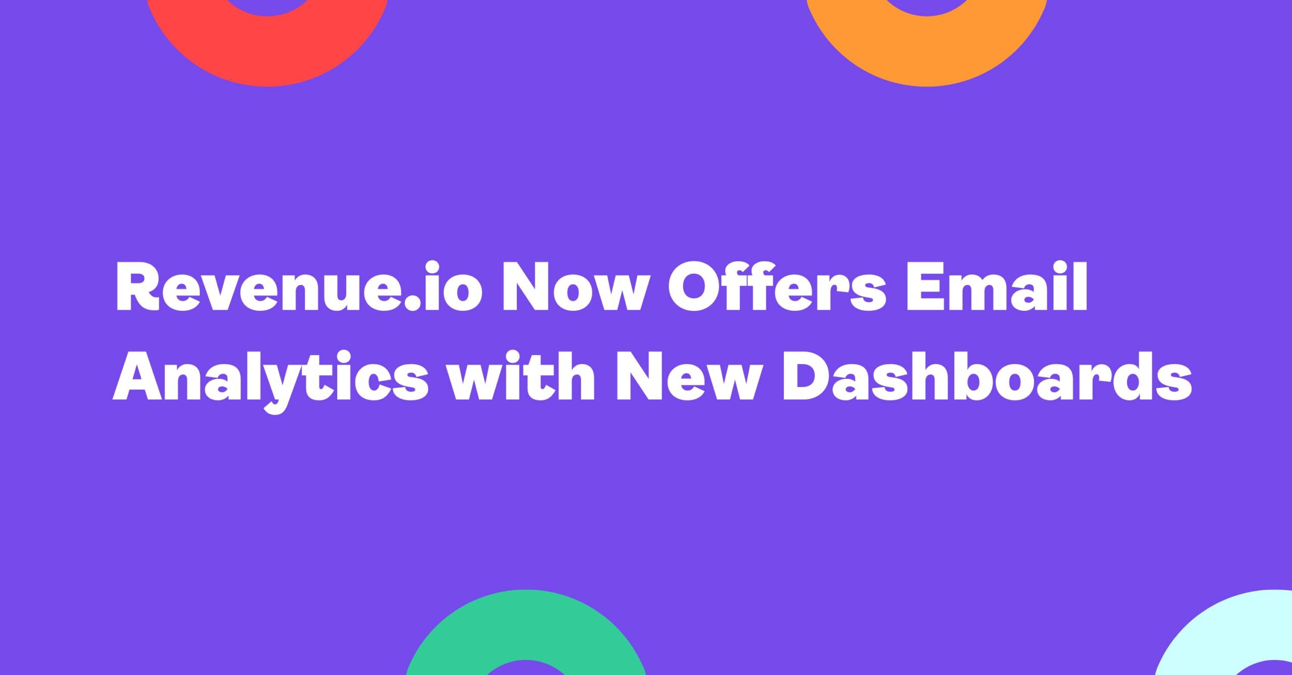 Revenue.io’s Email Dashboards: Smarter Sales Data