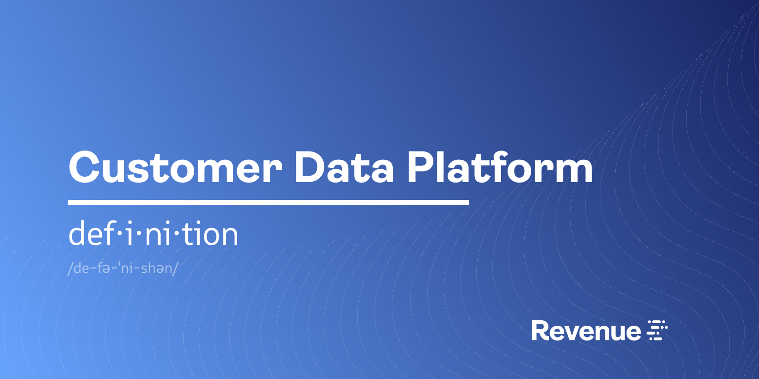 Definition | What is a Customer Data Platform (CDP)?