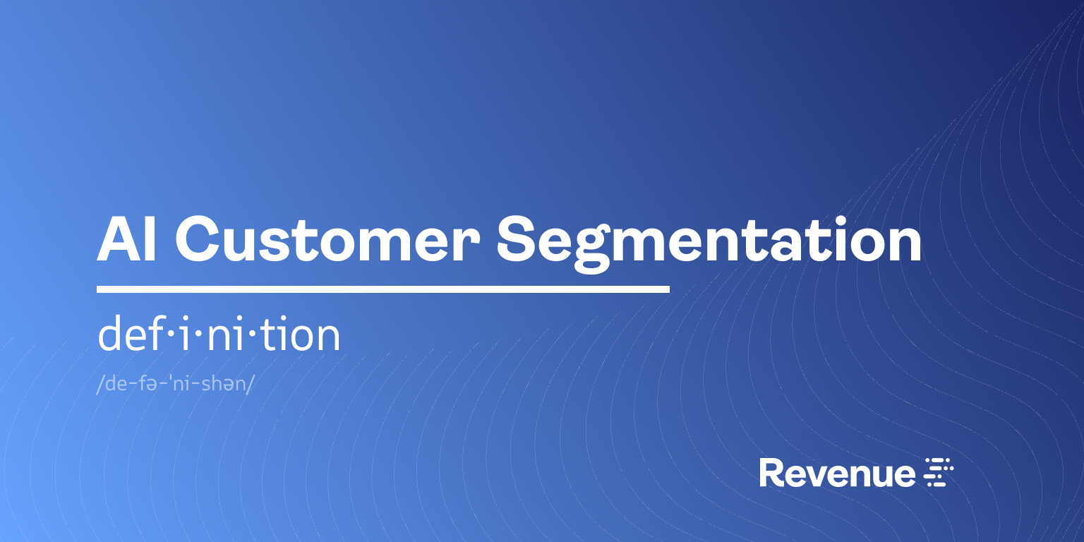 Definition | What is AI Customer Segmentation?