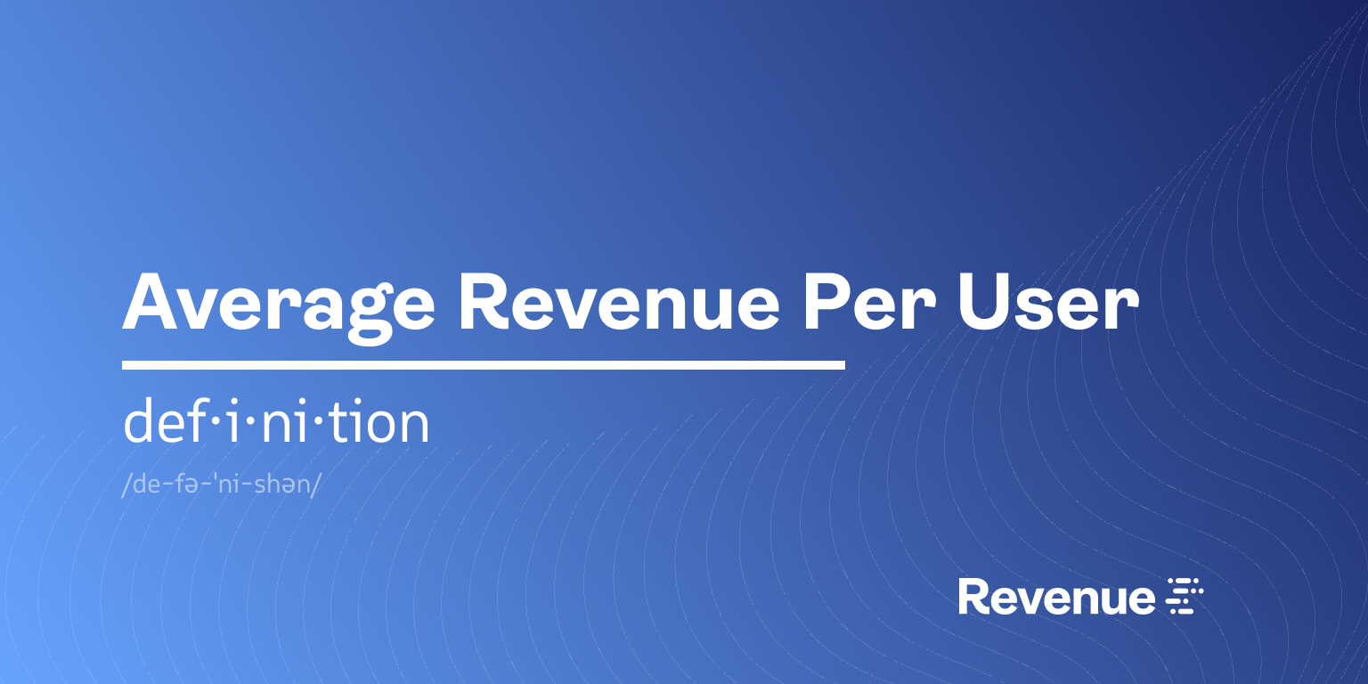 Definition | What is Average Revenue Per User (ARPU)?