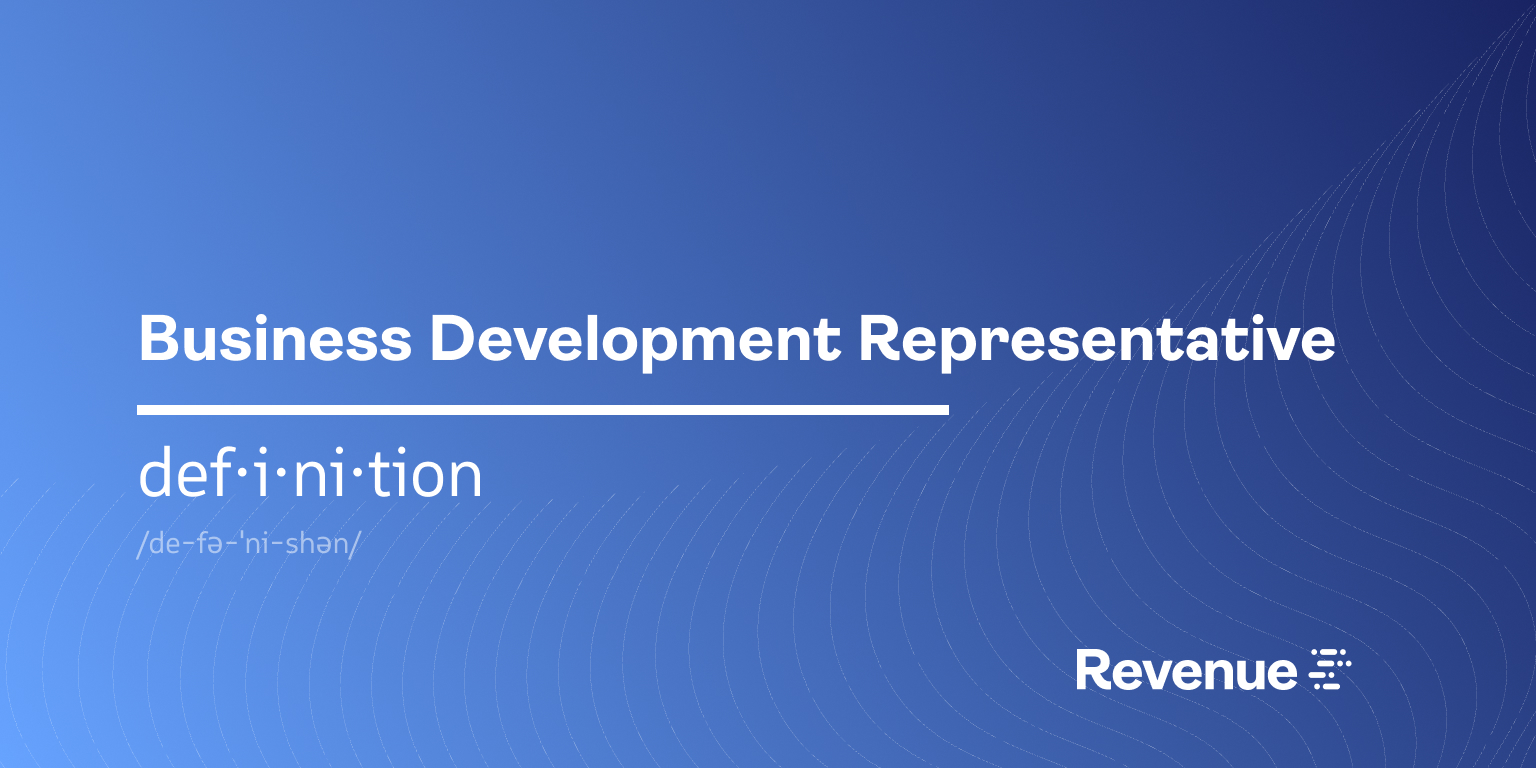 Definition | Business Development Rep - The Definitive Guide