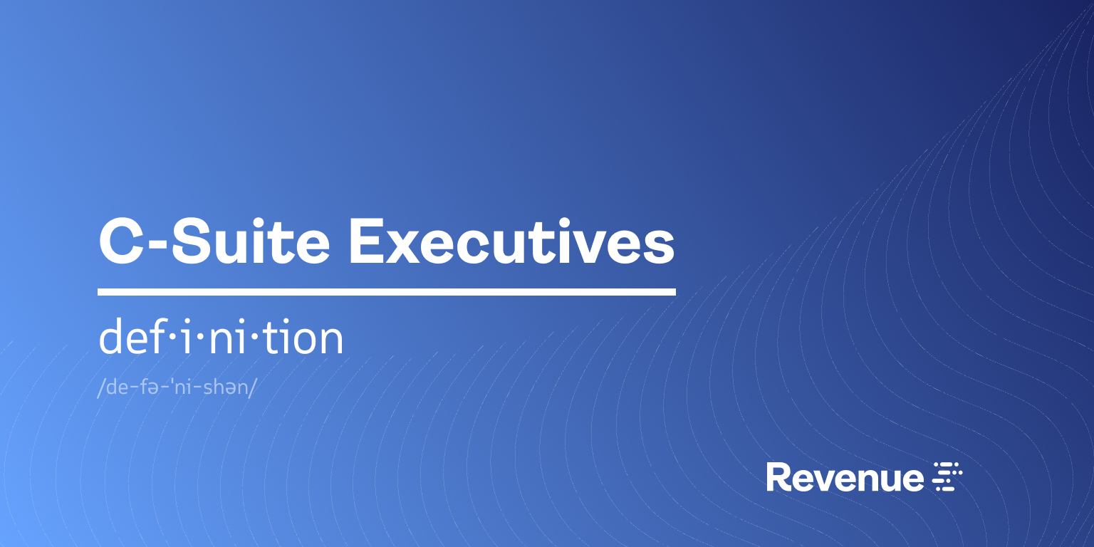 Definition | What are C-Suite Executives?
