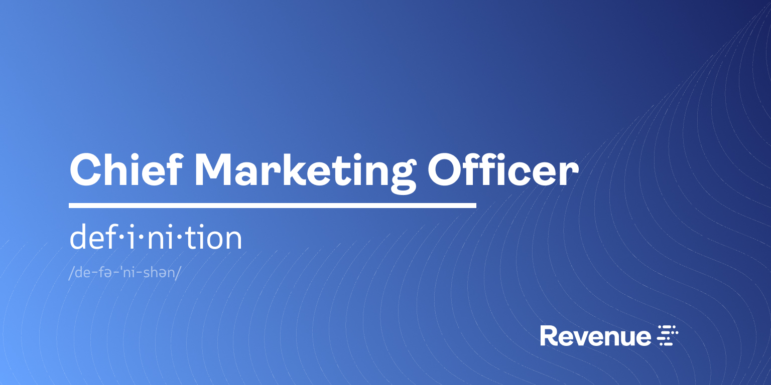 Definition | What is a Chief Marketing Officer (CMO)?