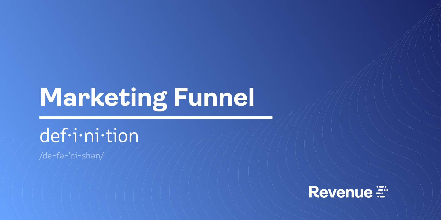 Definition | What is a Marketing Funnel?