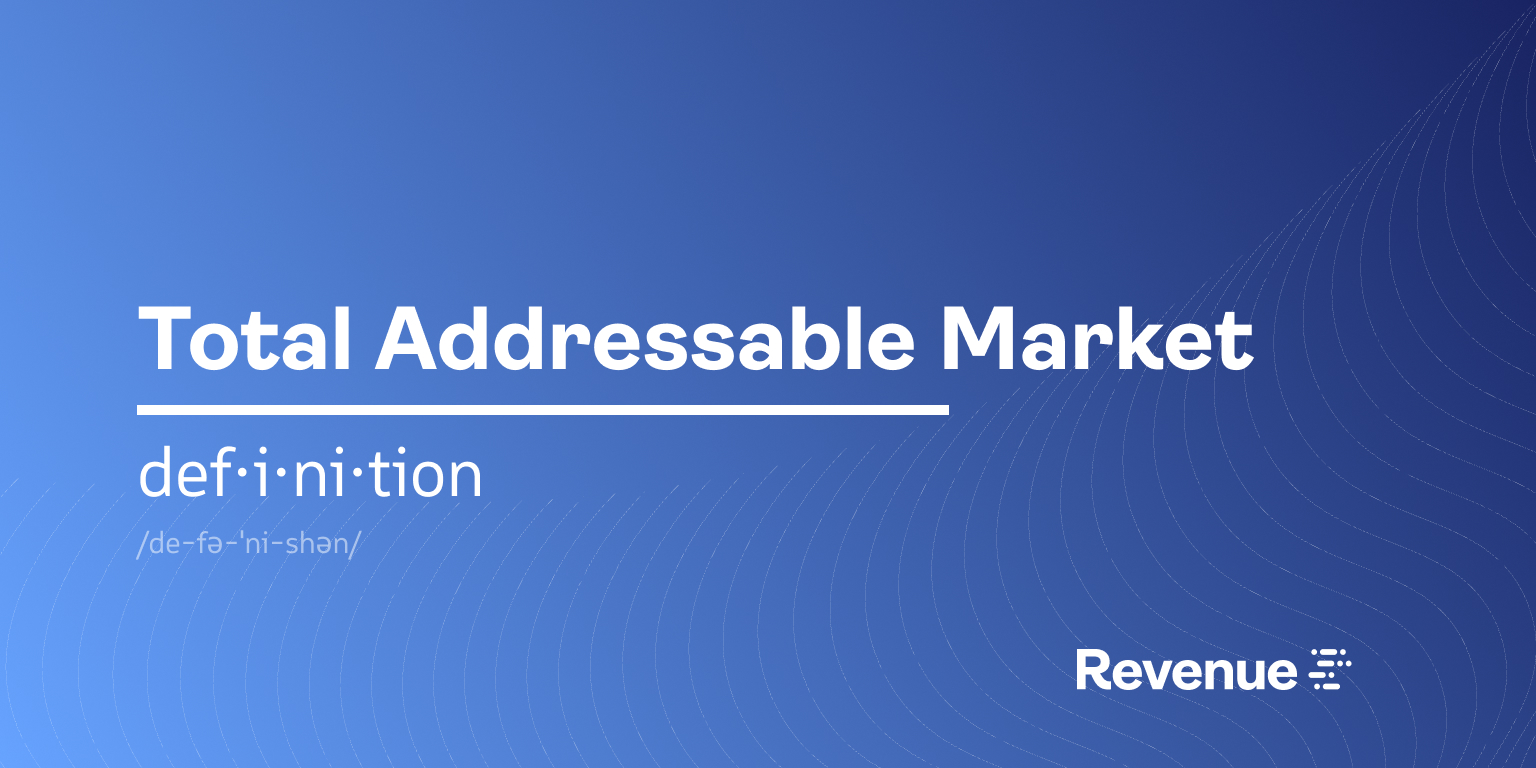 Definition | What is Total Addressable Market (TAM)?