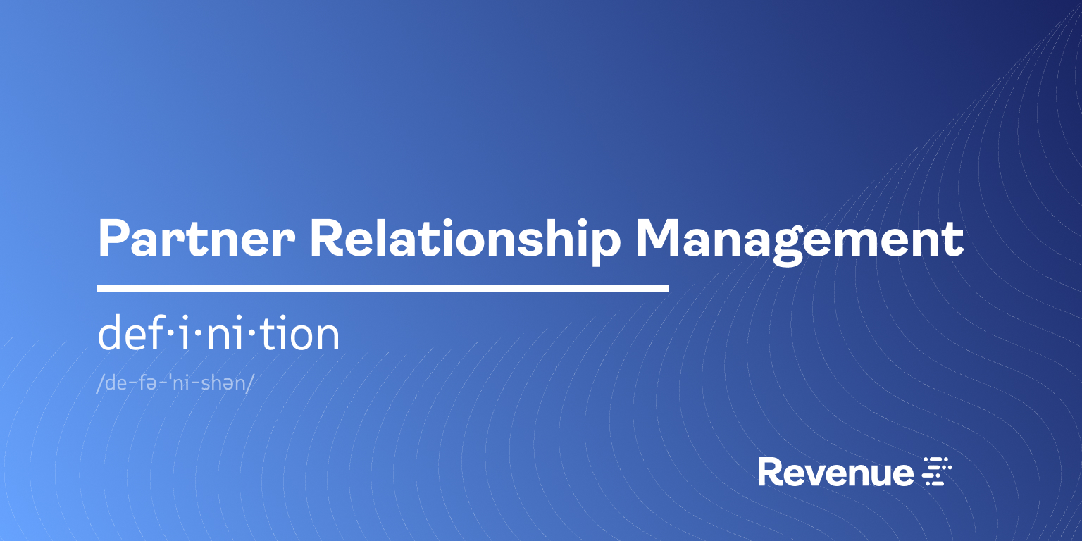 Definition | What is Partner Relationship Management (PRM)?