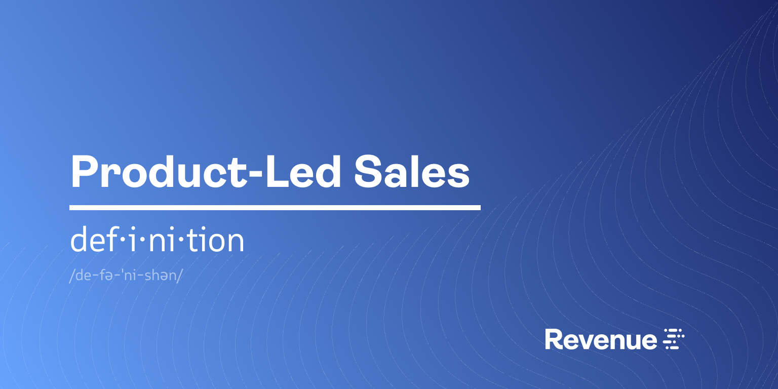 Definition | What is Product Led Sales?