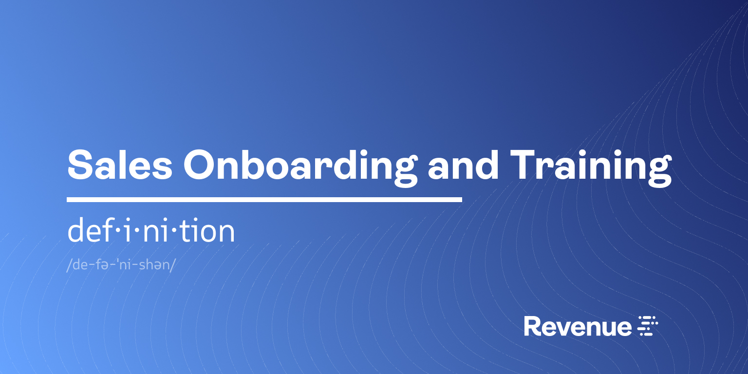Definition | What is Sales Onboarding and Training?