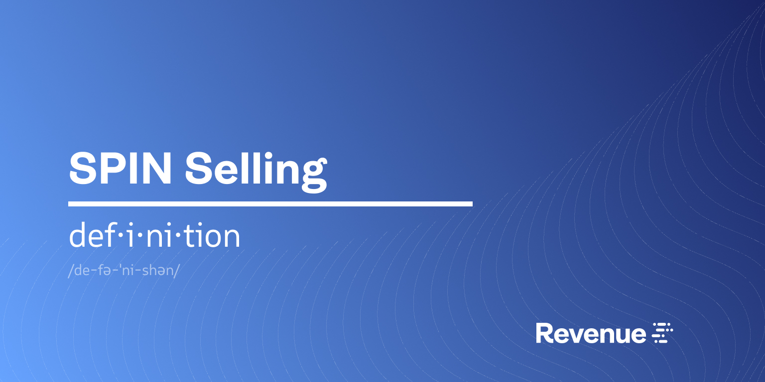 Definition | What is SPIN Selling?