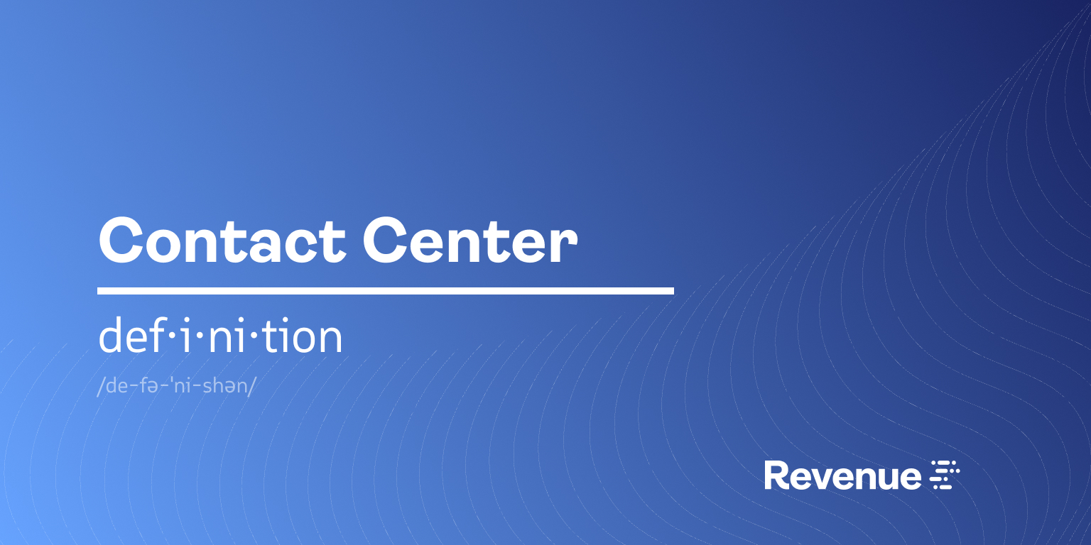 Definition | What is a Contact Center?