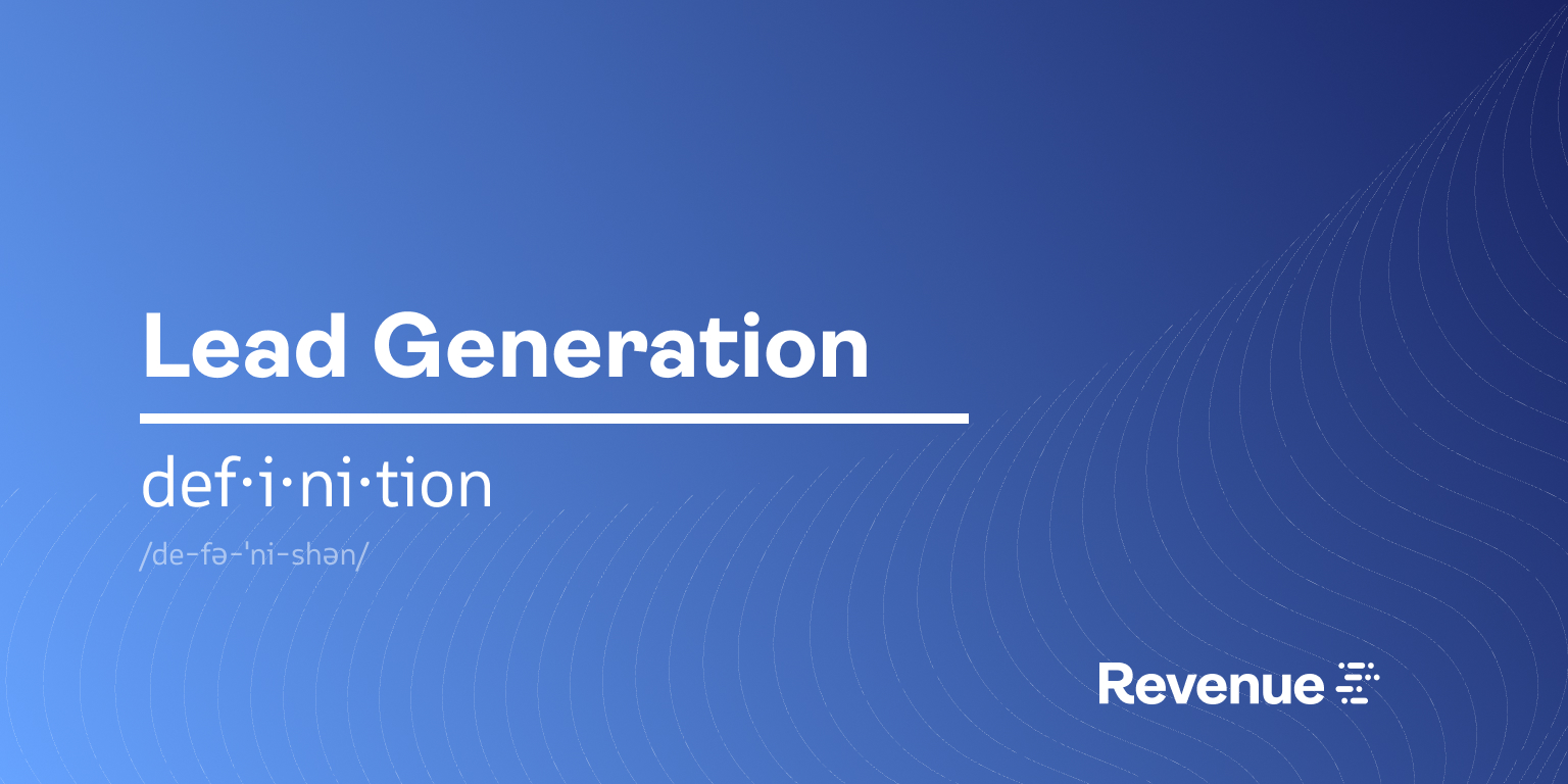 Definition | What is Lead Generation?