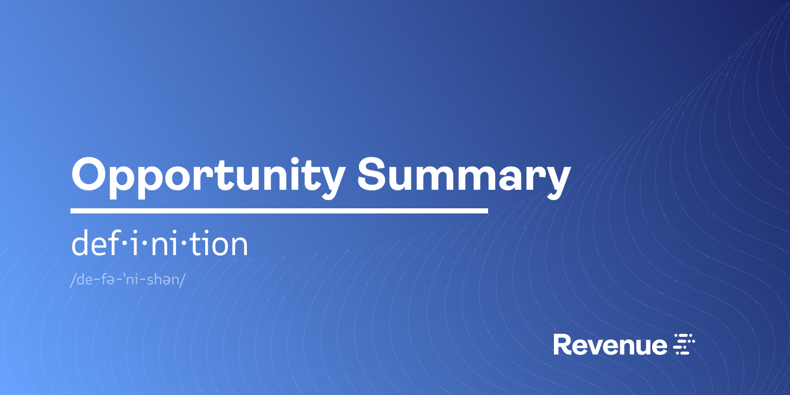 Definition | What is an Opportunity Summary?