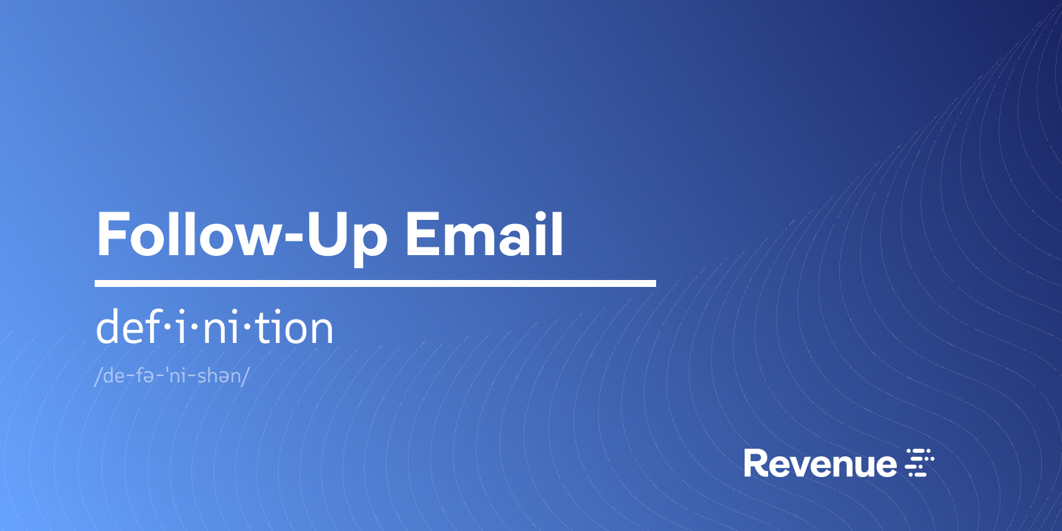Definition | What is a Follow-Up Email?