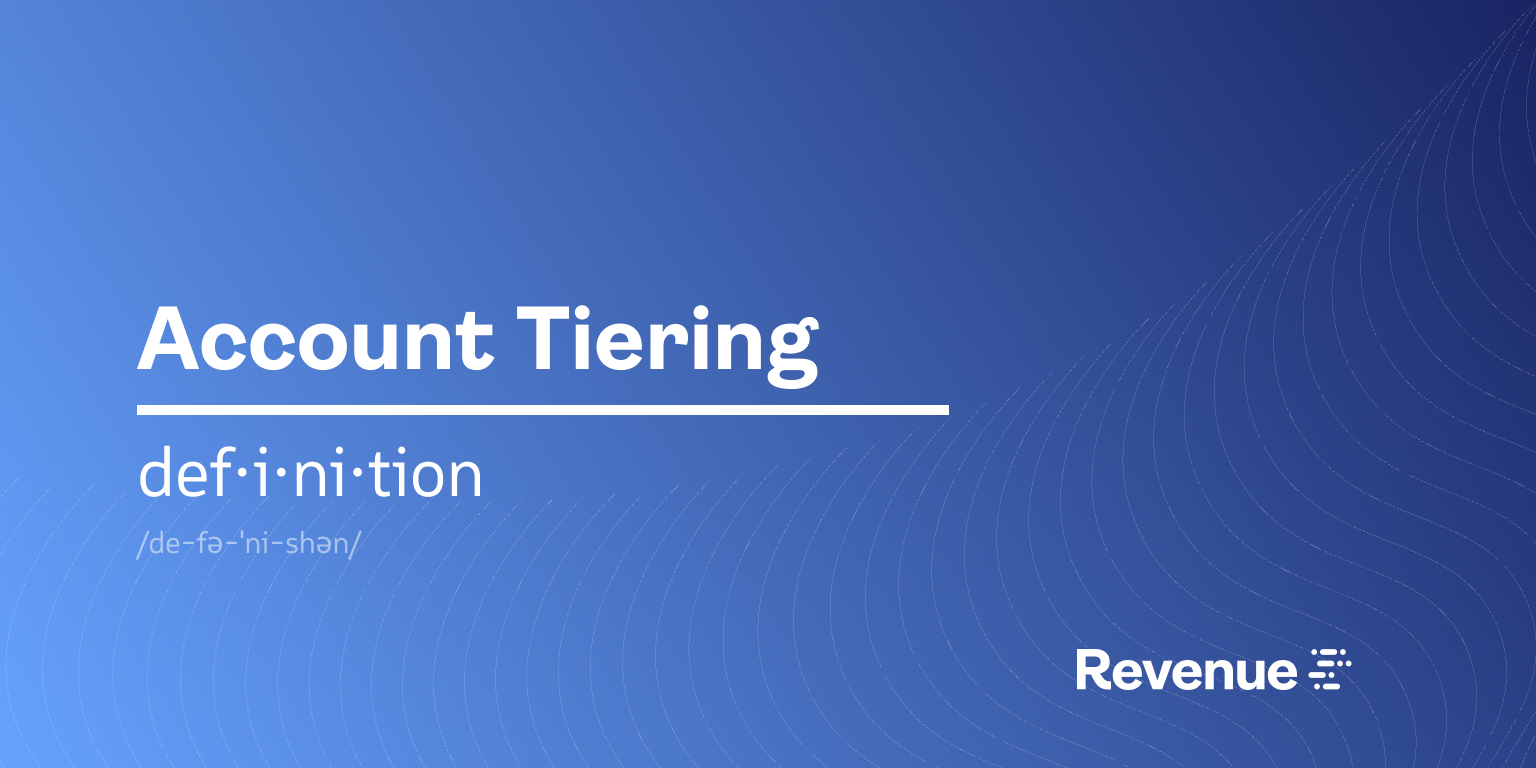 Definition | What is Account Tiering?