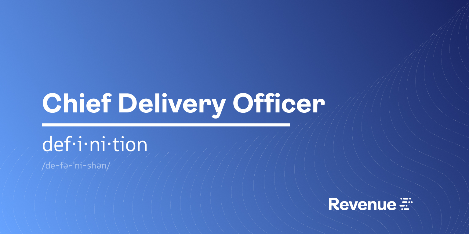 Definition | What is a Chief Delivery Officer?