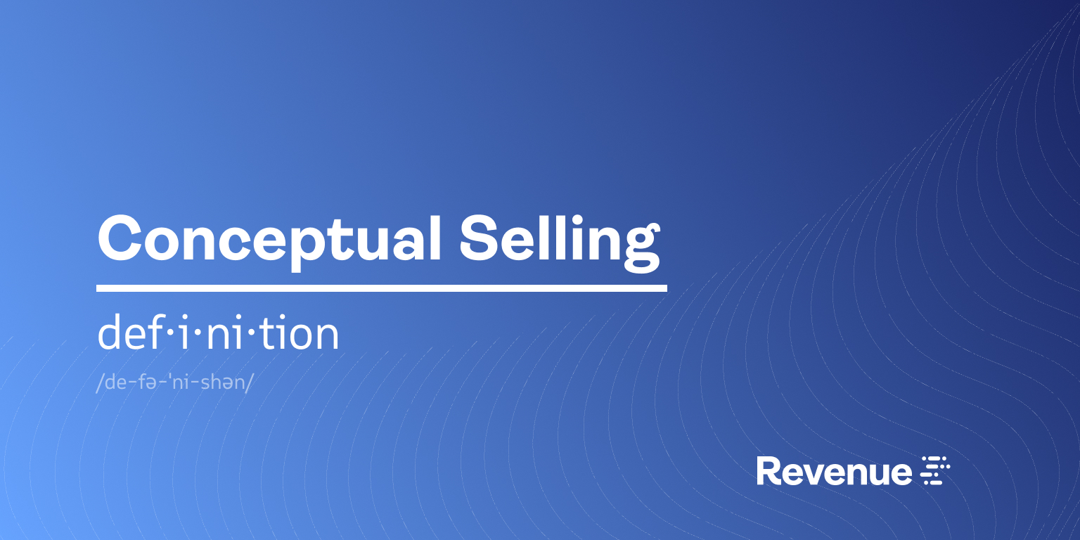 Definition | What is Conceptual Selling?