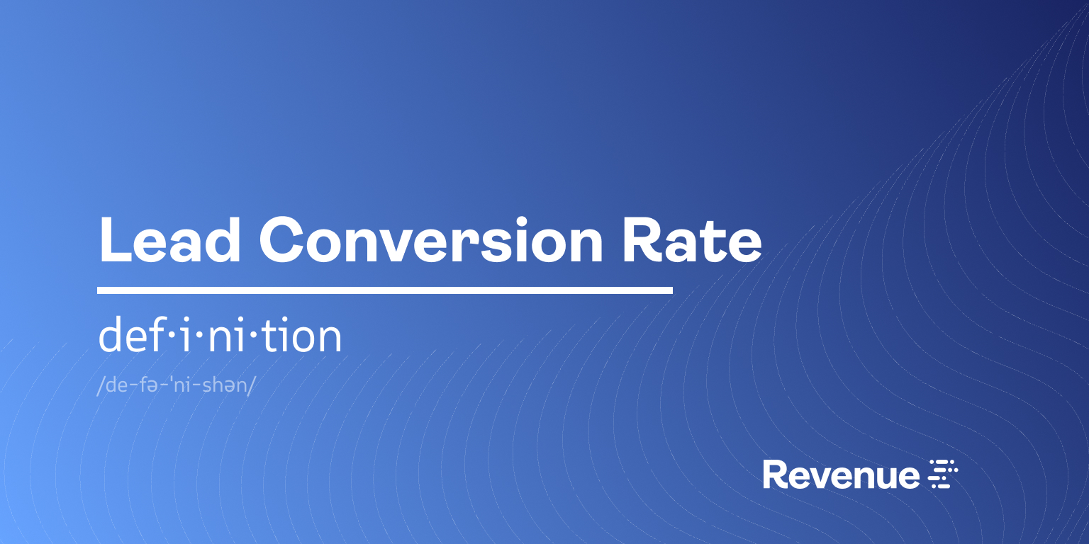 What is Lead Conversion Rate? | Revenue