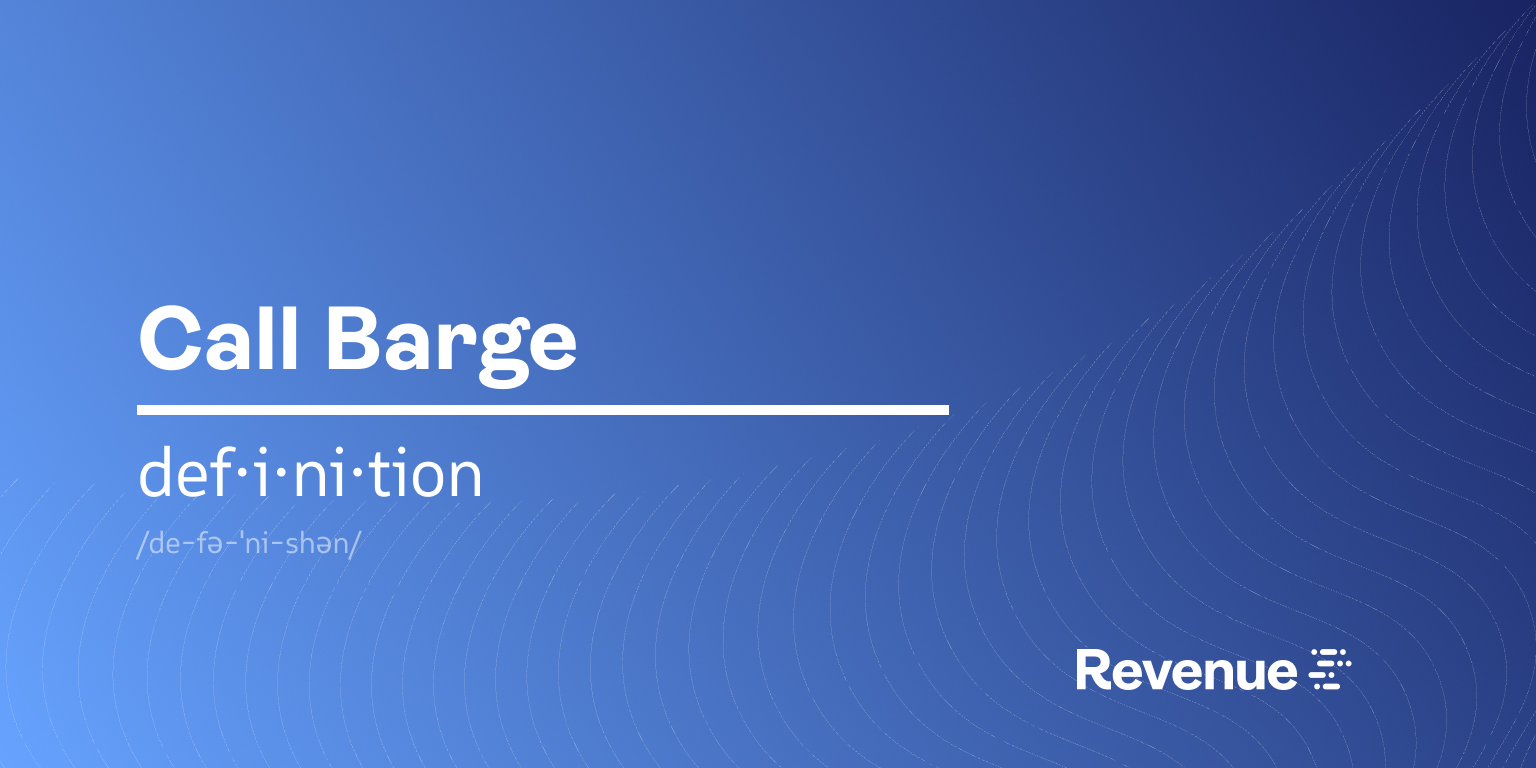 Definition | What Is Call Barging in Sales?
