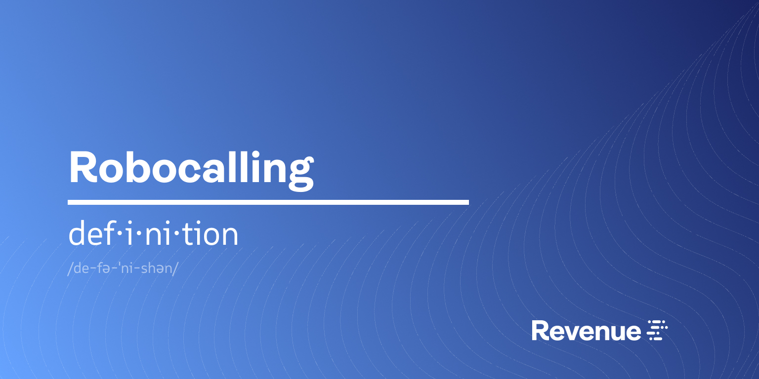 What Is Robocalling? Definition & Legal Guide